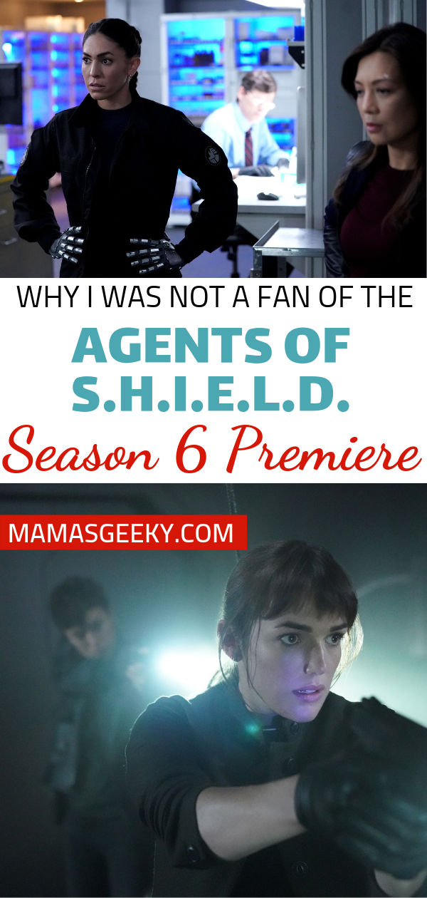 Marvel's Agents of S.H.I.E.L.D. Season 6 Premiere: I Was Not A Fan