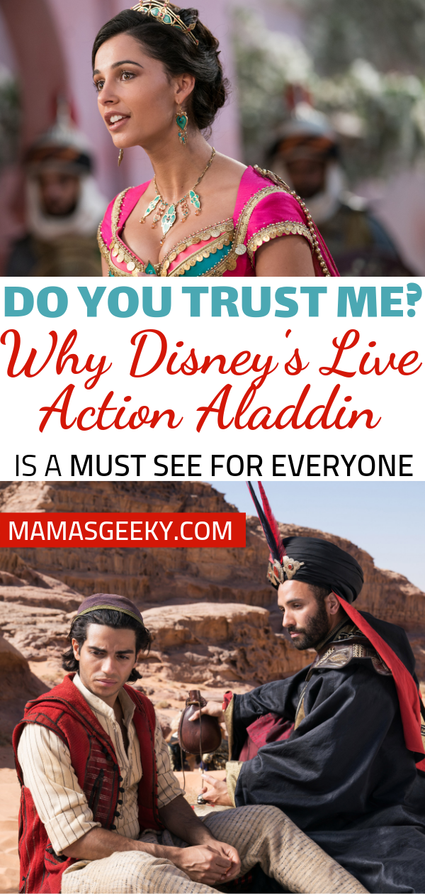 Do You Trust Me? Why Disney's Live Action Aladdin is a Must See