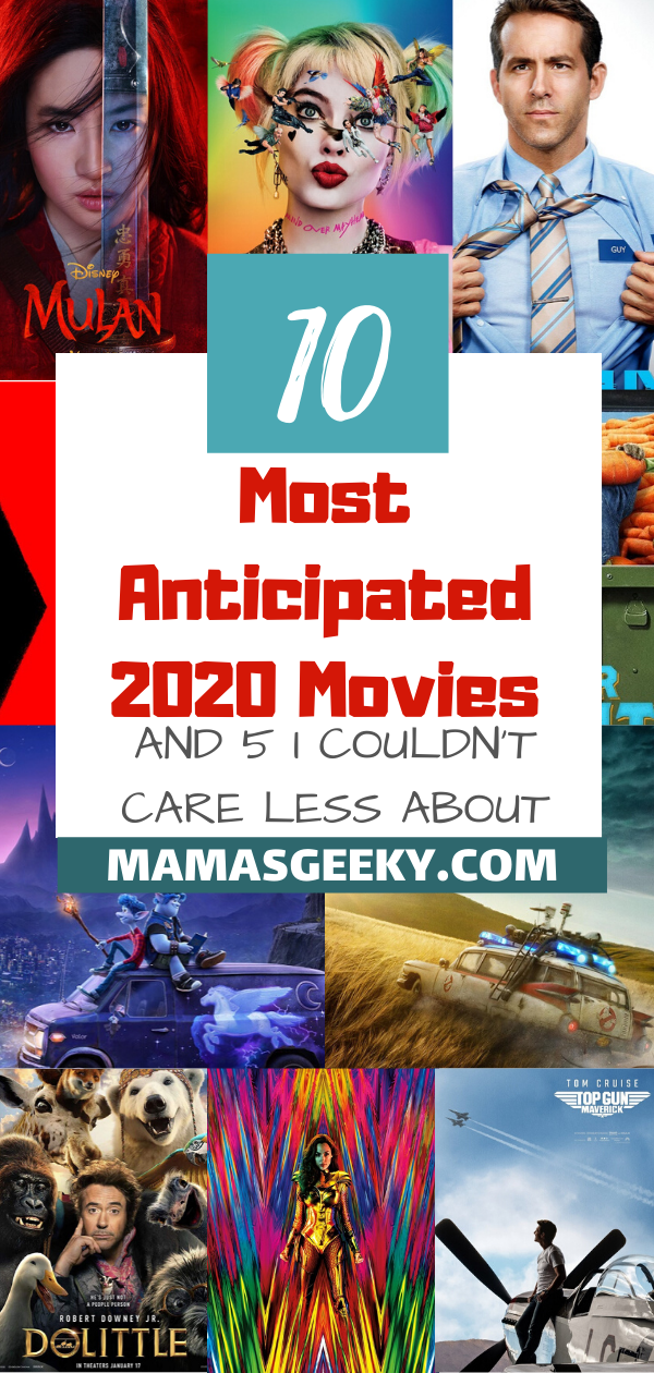 10 2020 Movies I Am Looking Forward To (& 5 I Couldn't Care Less About)