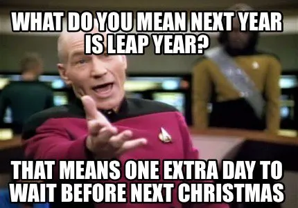 The Best Leap Year Memes To Share (Every Four Years)