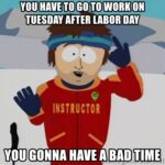 A Collection Of The Best Labor Day Memes